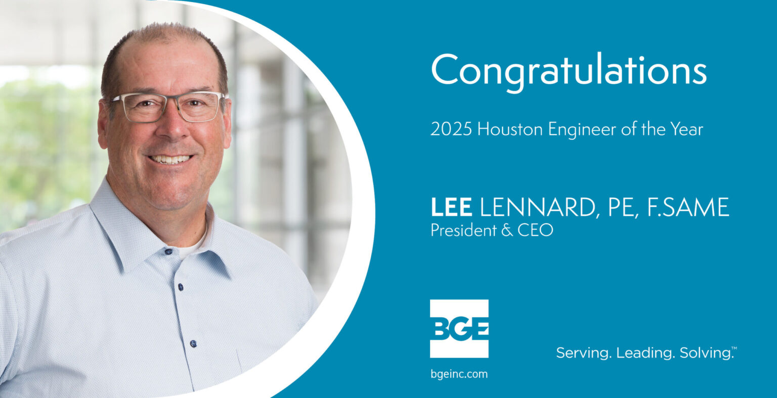 BGE President and CEO Lee Lennard Named 2025 Houston Engineer of the ...